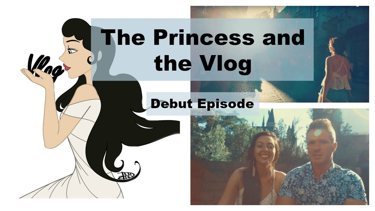 The Princess and the Vlog - Debut at The Wizarding World