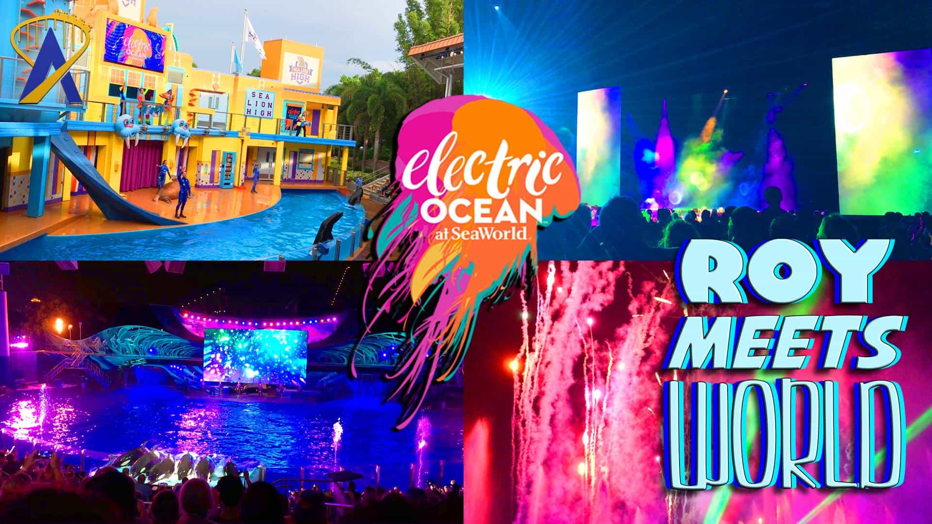 Roy Meets World - 'Electric Ocean at SeaWorld Orlando'