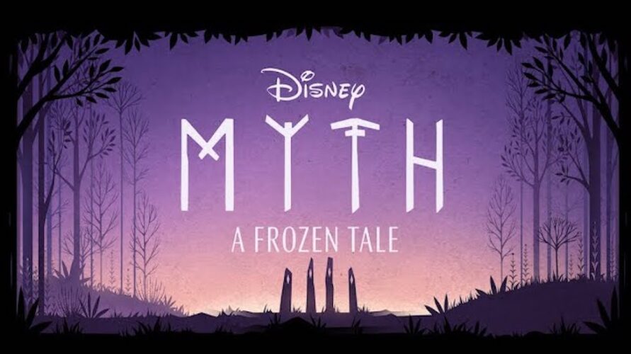 'Myth: A Frozen Tale' brings a new 'Frozen' story to Disney+