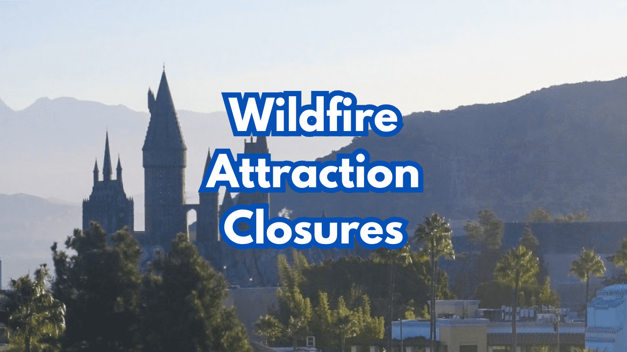 California wildfires theme park closures, updates: Universal, WB